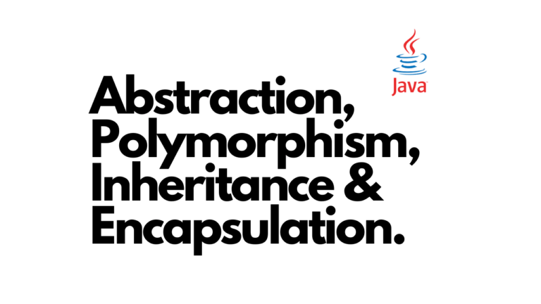 An Easy Guide To The 4 Object-Oriented Programming Principles - Daniel Lim